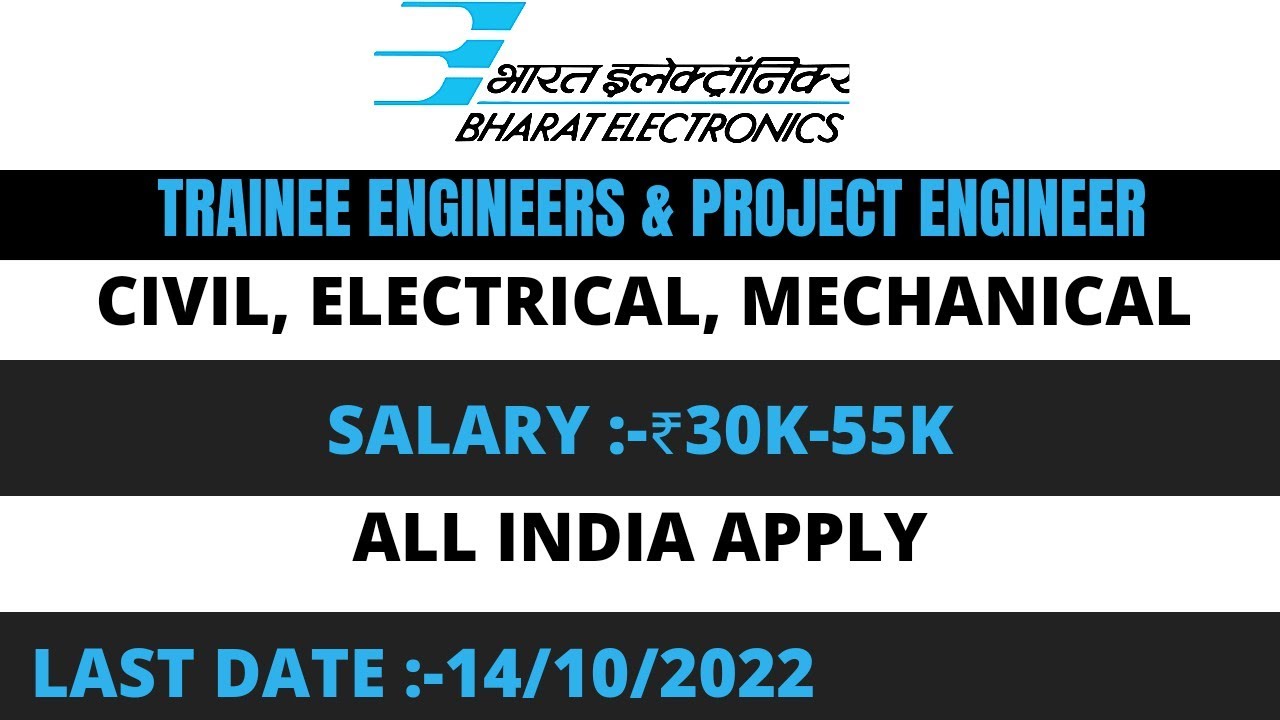 BEL Notification for Post Engineer Trainee &Project Engineer Civil ...