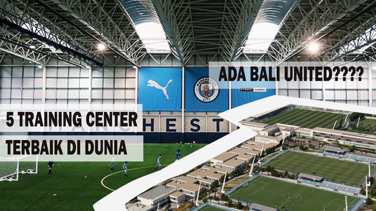 5 TRAINING CENTER SEPAKBOLA TERBAIK DI DUNIA - YouTube