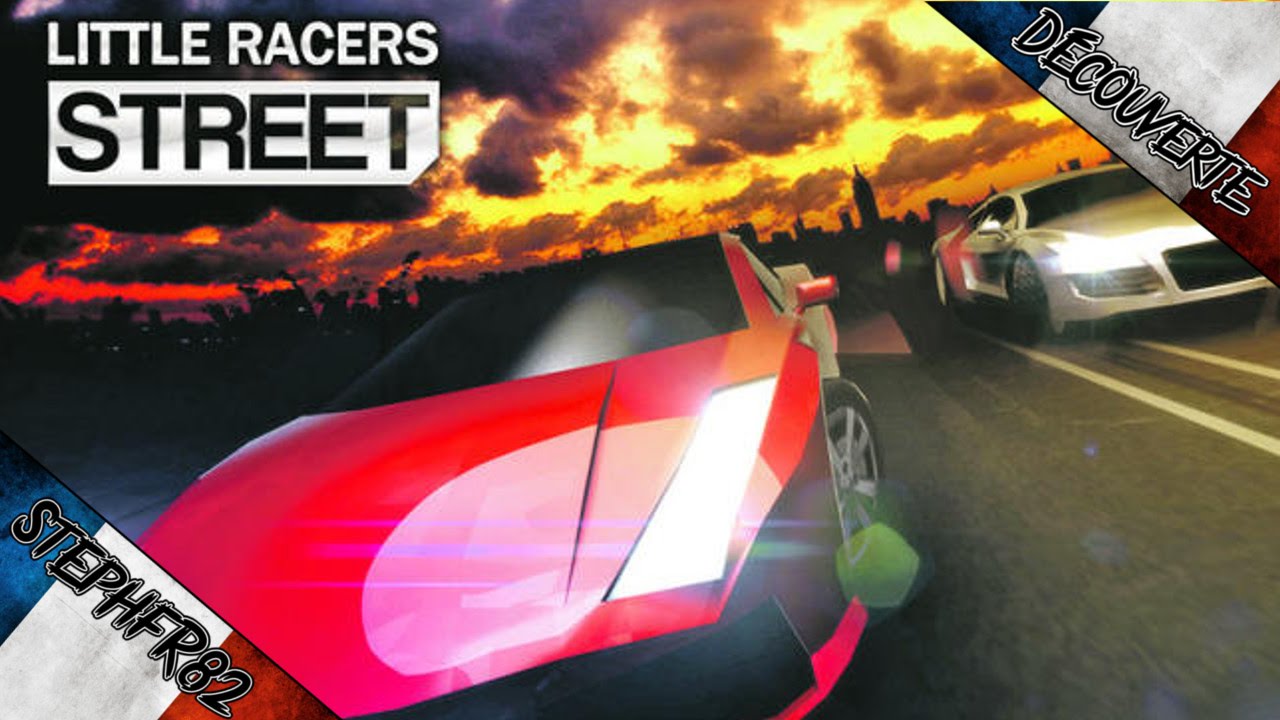 Little Racers Street - Découverte - FR PC HD - YouTube