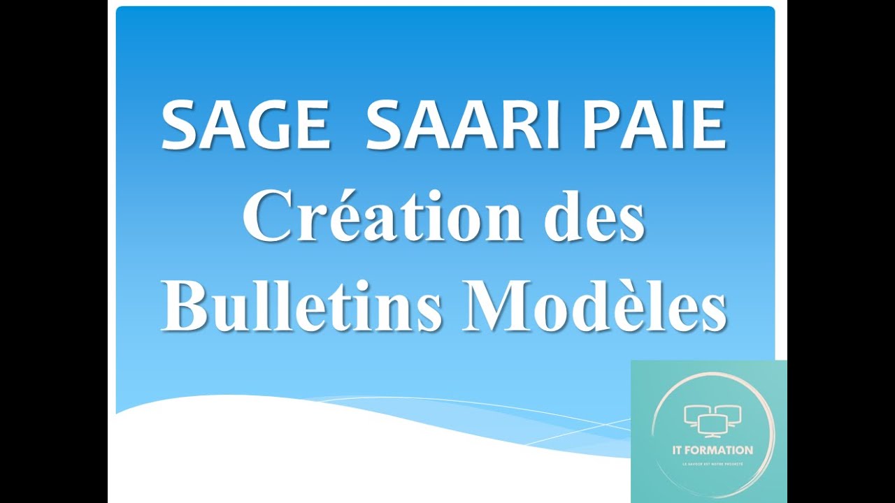 10 # Sage Saari Paie : Création des Bulletins Modèles - YouTube