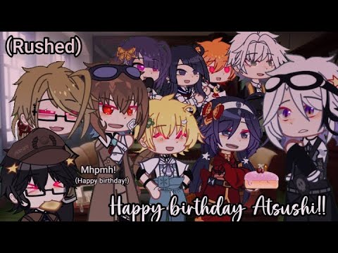 Happy Birthday Atsushi!! 🎁 || BSD || - YouTube