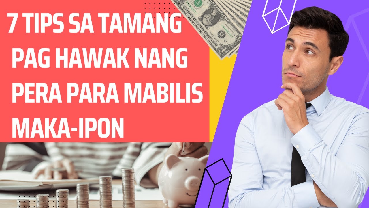 7 TIPS SA TAMANG PAG HAWAK NANG PERA PARA MABILIS MAKA-IPON - YouTube