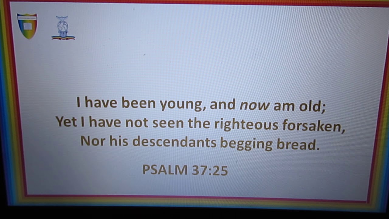 PSALM 37:25 - YouTube