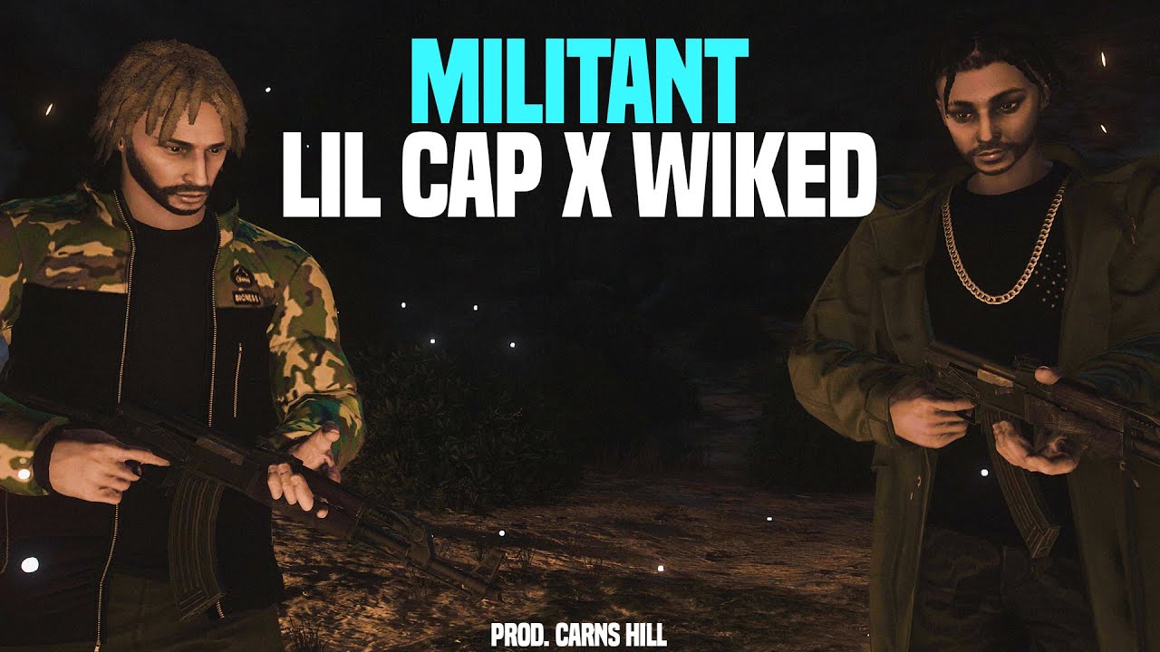 MILITANT - LIL CAP x WIKED (Prod. Carns Hill) | 4K | Music Video ...