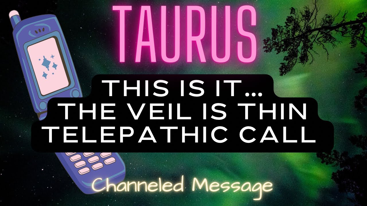 TAURUS ♉️ “PICK UP THE PHONE 📞 CALL.. 😍🥰💕 - YouTube