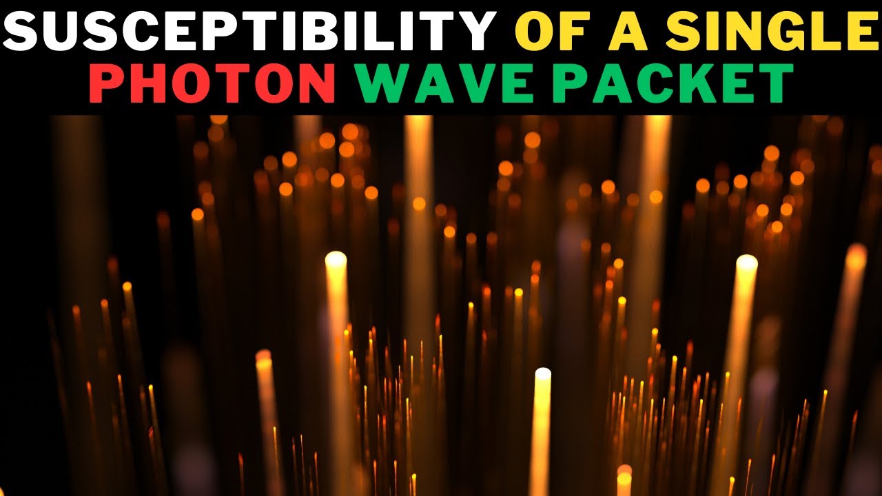 Susceptibility of a Single Photon Wave Packet #susceptibility #magneticsusceptibility #photon # ...