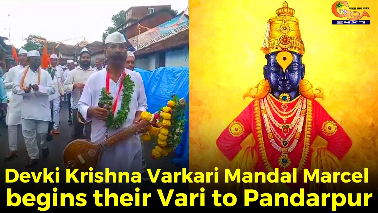 #VithalVithal! Devki Krishna Varkari Mandal Marcel begins their Vari to ...