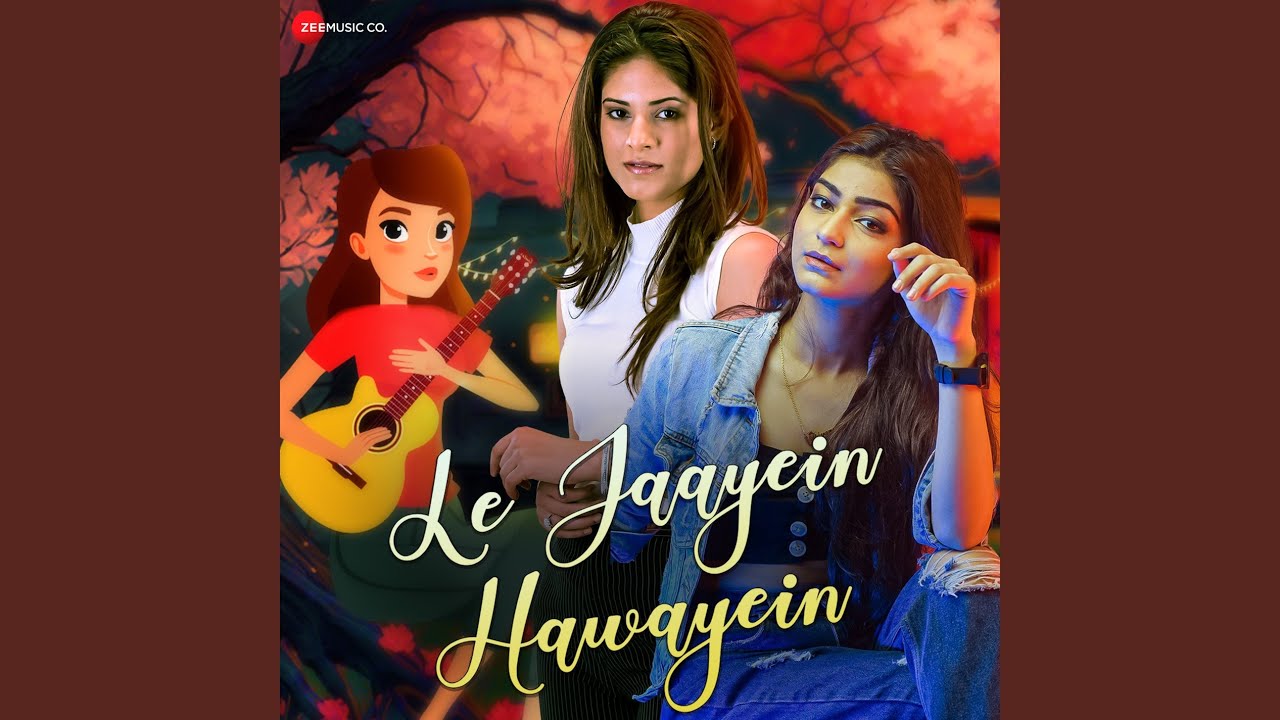 Le Jayein Hawayein - YouTube