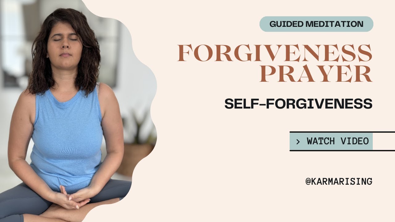 Forgive Yourself | Self-Love | Prayer of Forgiveness - YouTube