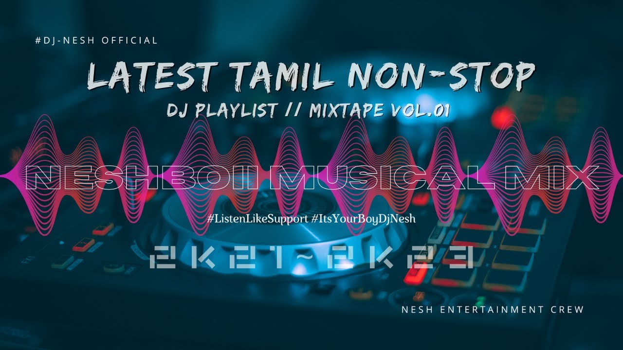 LATEST TAMIL NON-STOP DJ PLAYLIST // MIXTAPE VOL. 01 - YouTube