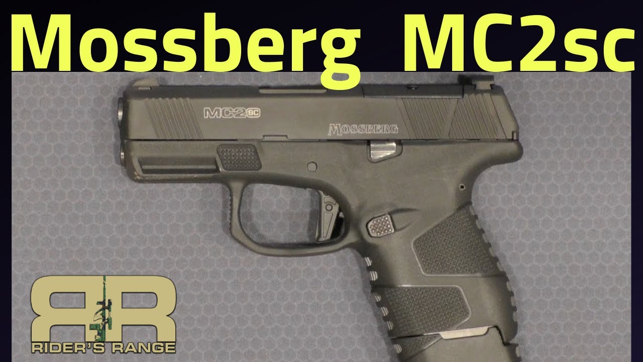 Mossberg MC2sc Range Reveiw - YouTube