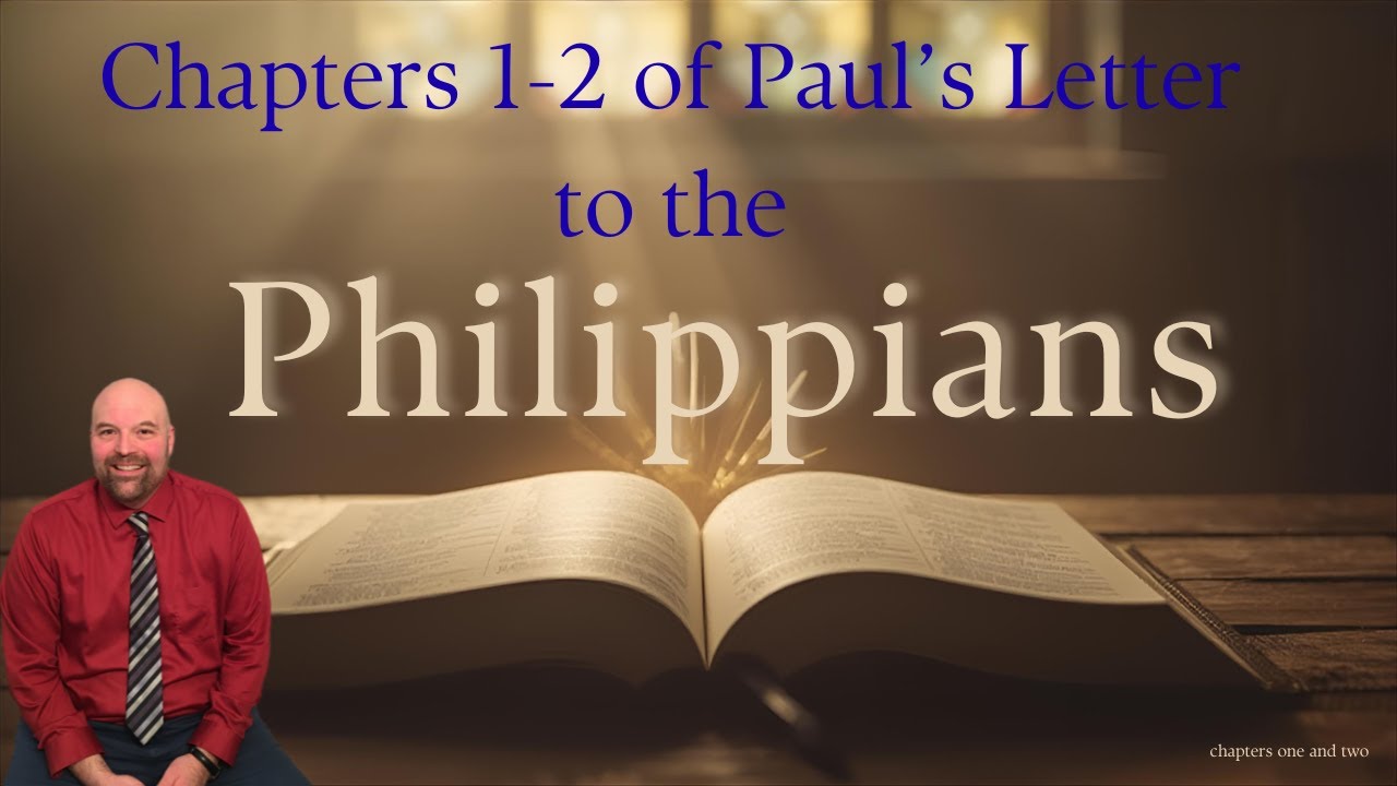Wednesday Night Bible Study: Paul's Letter to the Philippians Chapters ...