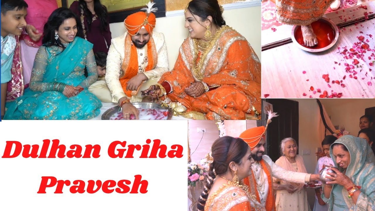 Dulhan Griha Pravesh ||Welcome to Vohra family |Indian Wedding ...