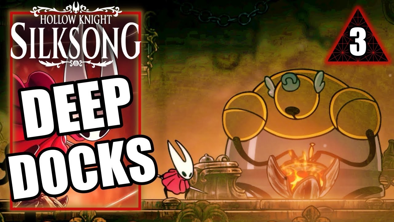 Hollow Knight Silksong - Deep Docks & Blacksmith Location - Playthrough ...