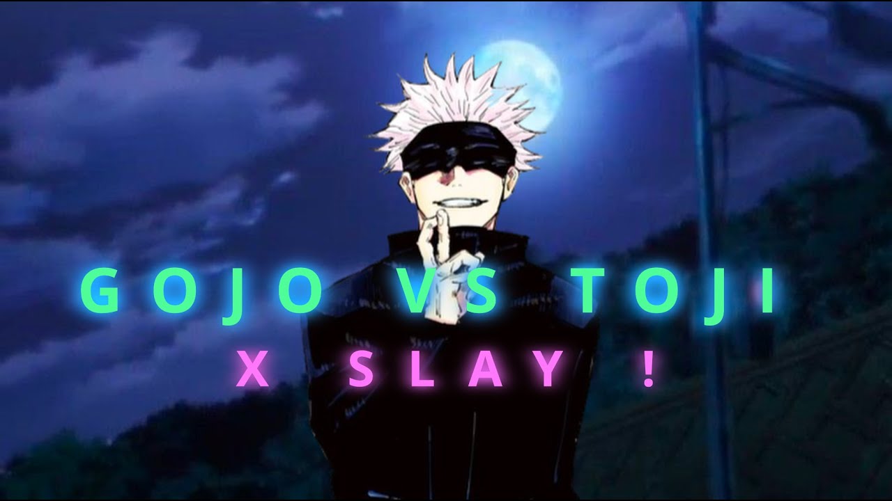 Gojo VS Toji - SLAY! - Eternxlkz AMV/「Edit」 - YouTube