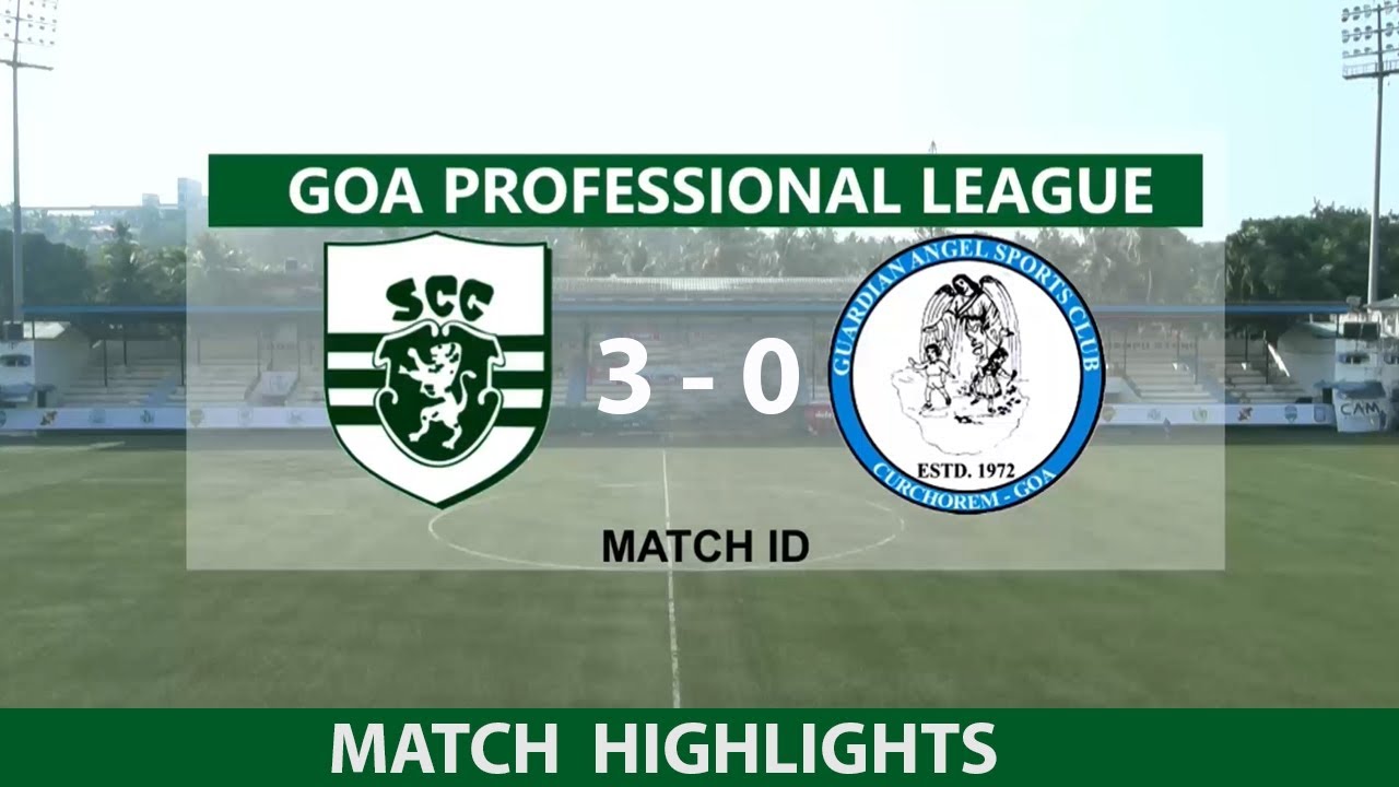 Sporting Clube de Goa vs Guardian Angel SC | Match highlights | Goa Pro ...