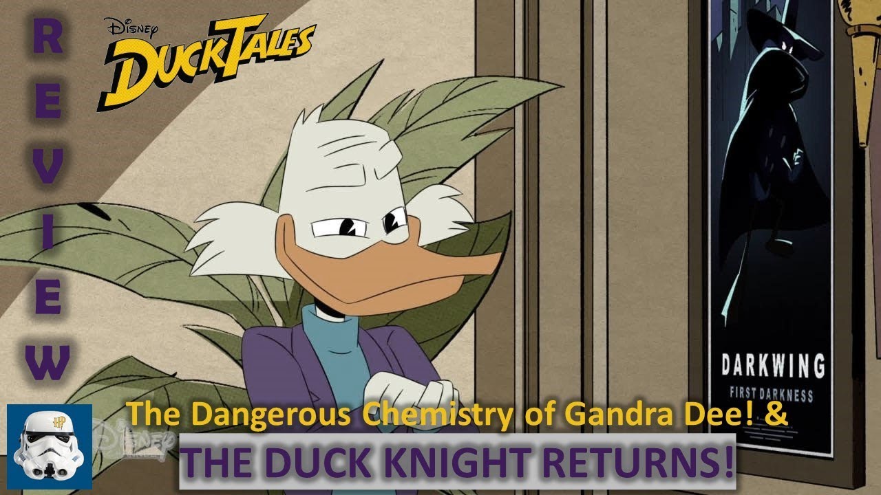 DuckTales: The Dangerous Chemistry of Gandra Dee! and The Duck Knight ...