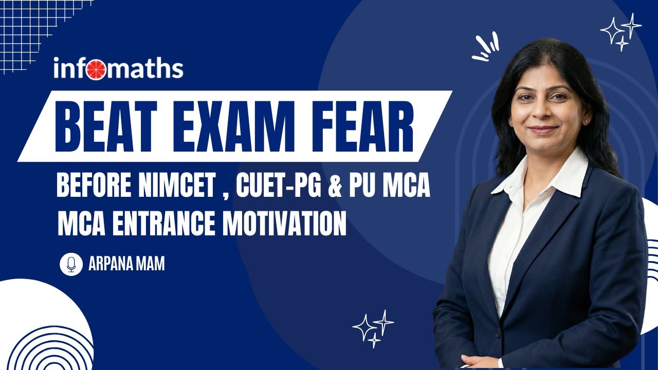 Beat Exam Fear Before NIMCET, CUET PG & PU MCA | MCA Entrance ...