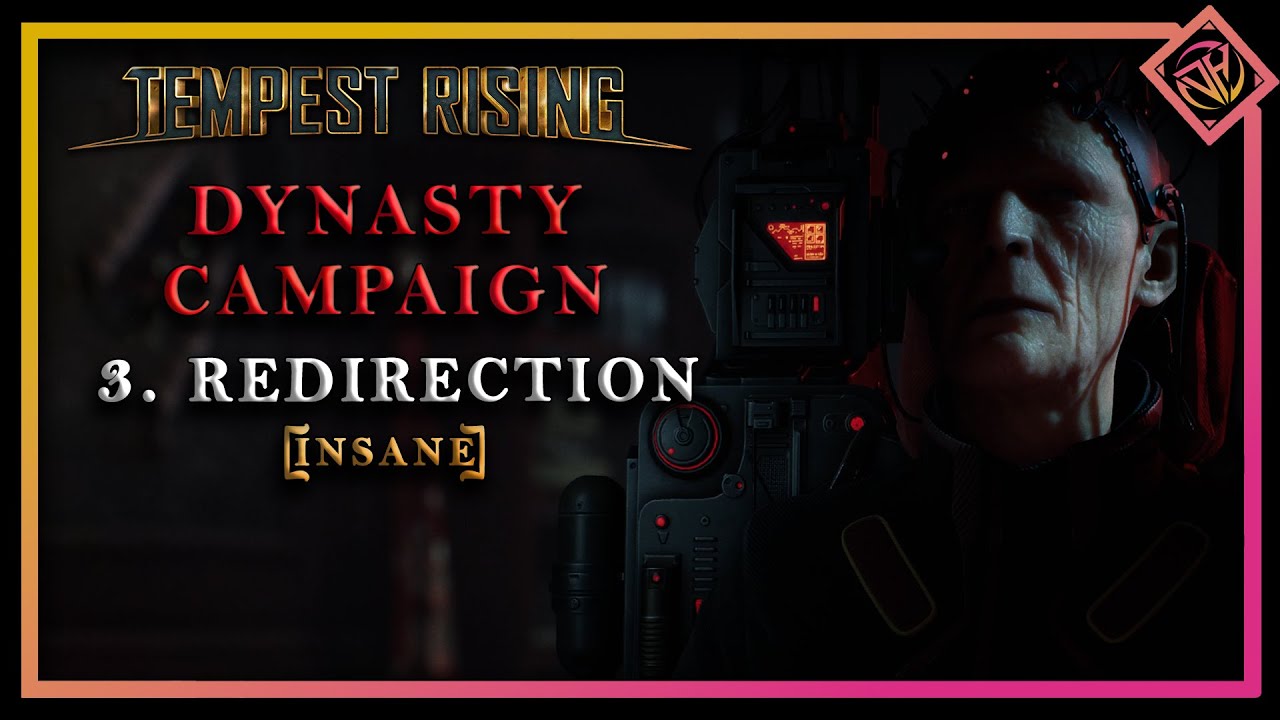 Tempest Rising Dynasty Campaign Mission 3 - Redirection | Insane ...
