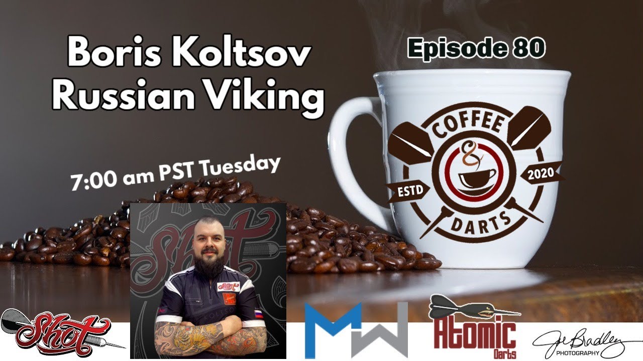 Coffee & Darts Episode 80 - Pro Player Boris Koltsov The Russian Viking - YouTube