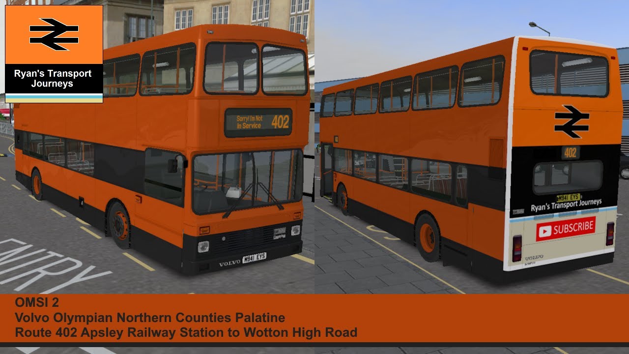OMSI 2 Volvo Olympian Route 402 Apsley Railway Station to Wotton High ...