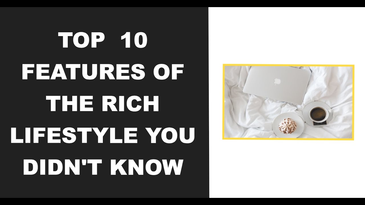 Top 10 Features of the Rich Lifestyle You Didn't Know! - YouTube