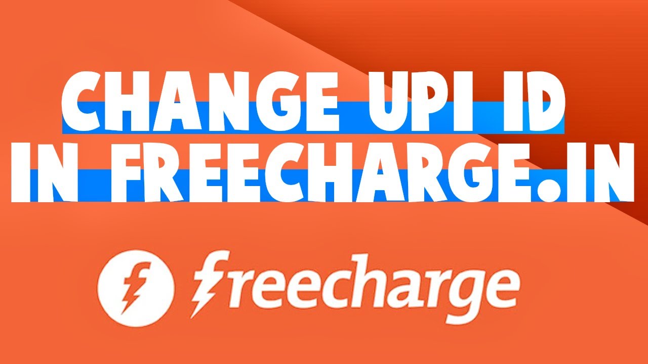 How to change UPI in Freecharge | Create UPI ID in Freecharge App | New ...