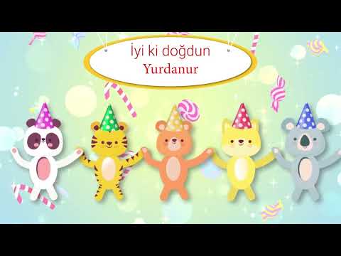 İyi ki Doğdun Yurdanur - İsme Özel Çocuk Doğum Günü Şarkısı