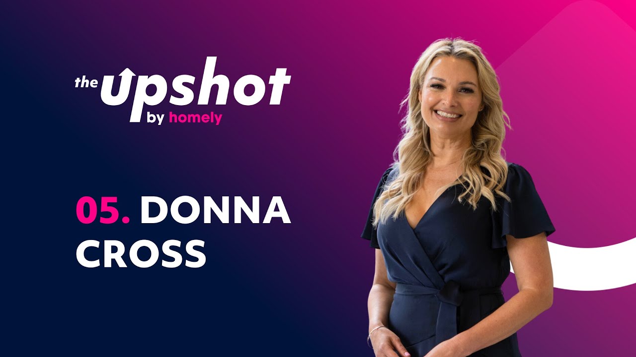 The Upshot, Ep5: Donna Cross - What people don't know about property ...