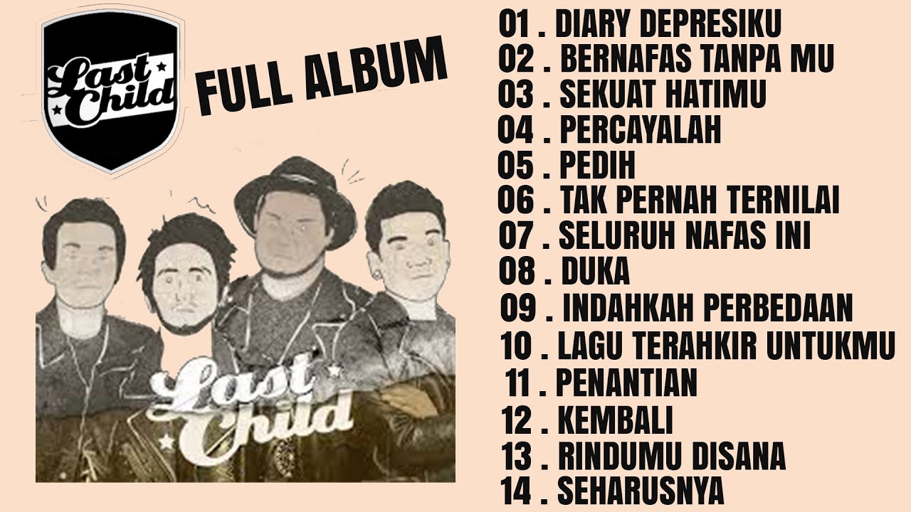 Last Child Full Album | Full album tanpa Iklan | lagu viral 2023 - YouTube