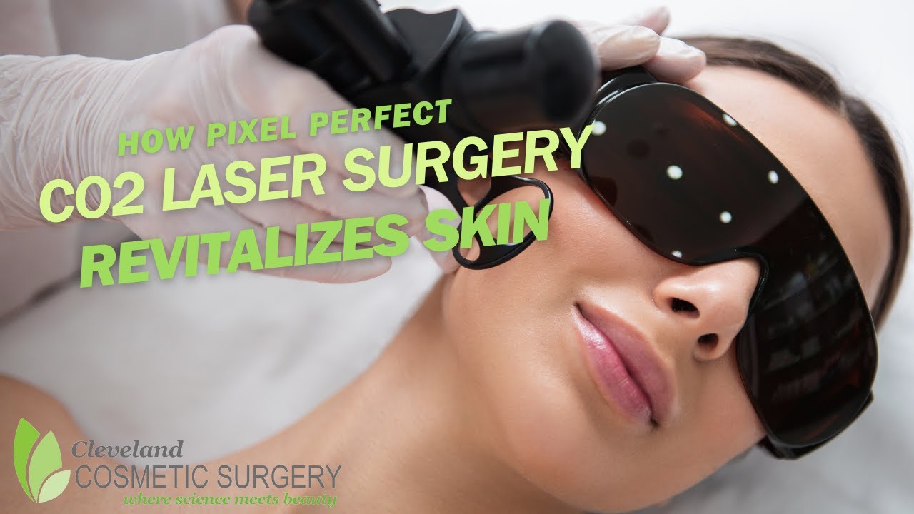 How Pixel Perfect CO2 Laser Surgery Revitalizes Skin - YouTube