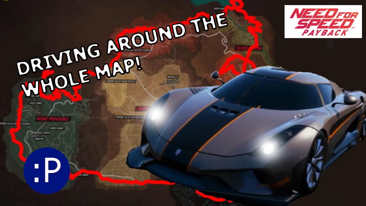Need for Speed: Payback TIMELAPSE, Driving Around the Map Edge, Scenic ...