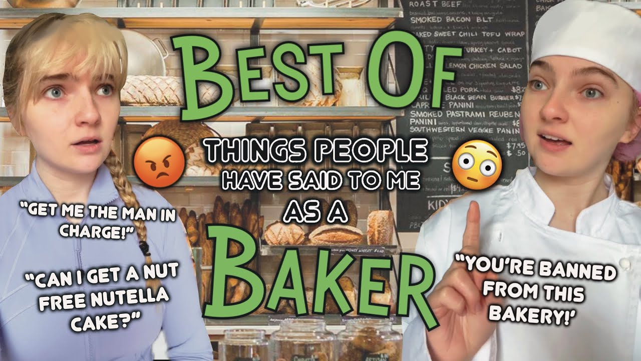 The Best Of “Things People Have Said to Me as a Baker” | 30-Minute ...