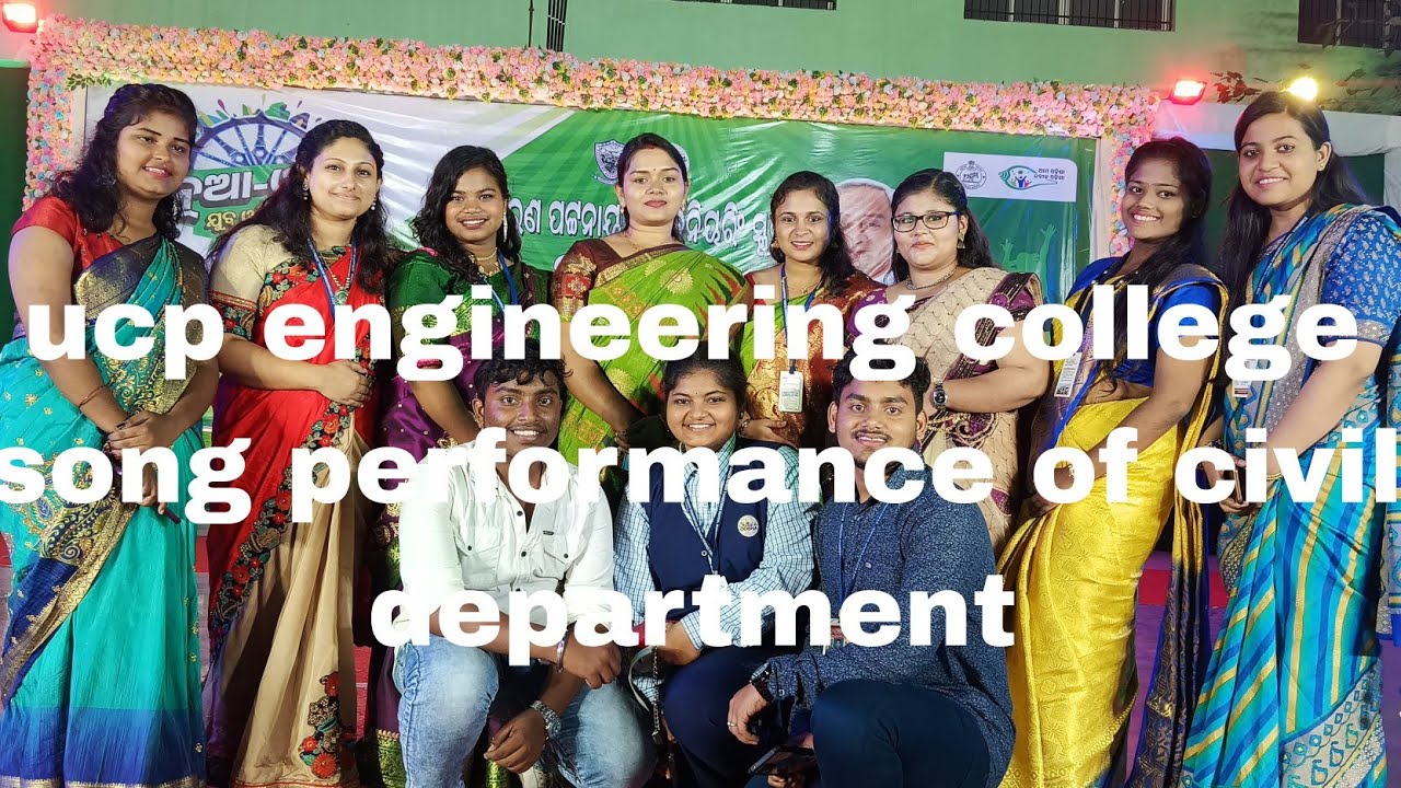 UCP ENGINEERING SCHOOL || Civil department song performance ||function ...