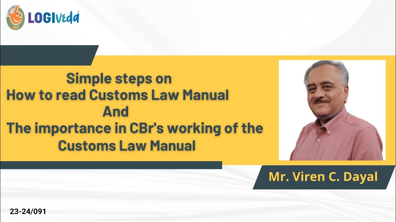 How to read Customs Law Manual & the importance in CBr's working of the ...