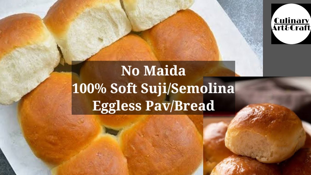 No maida 100% suji/semolina/rava pav | Soft eggless sooji pav ...