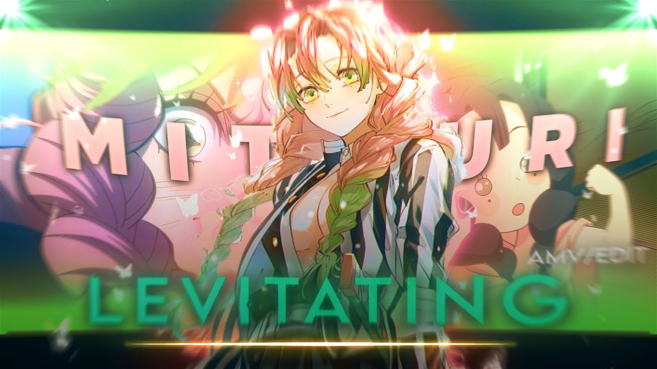 LEVITATING - MITSURI [AMV/EDIT] PRESET 🎋 - YouTube