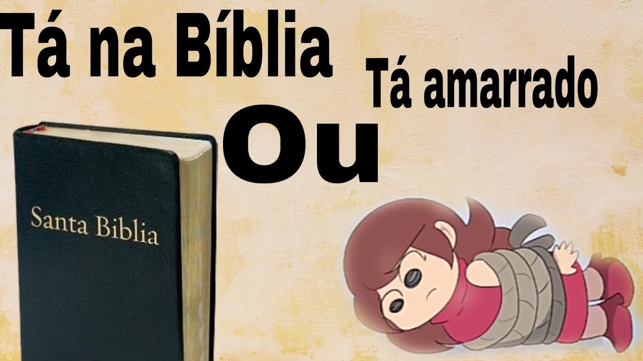 Tá na Bíblia ou tá amarrado( parte 2 ) - YouTube