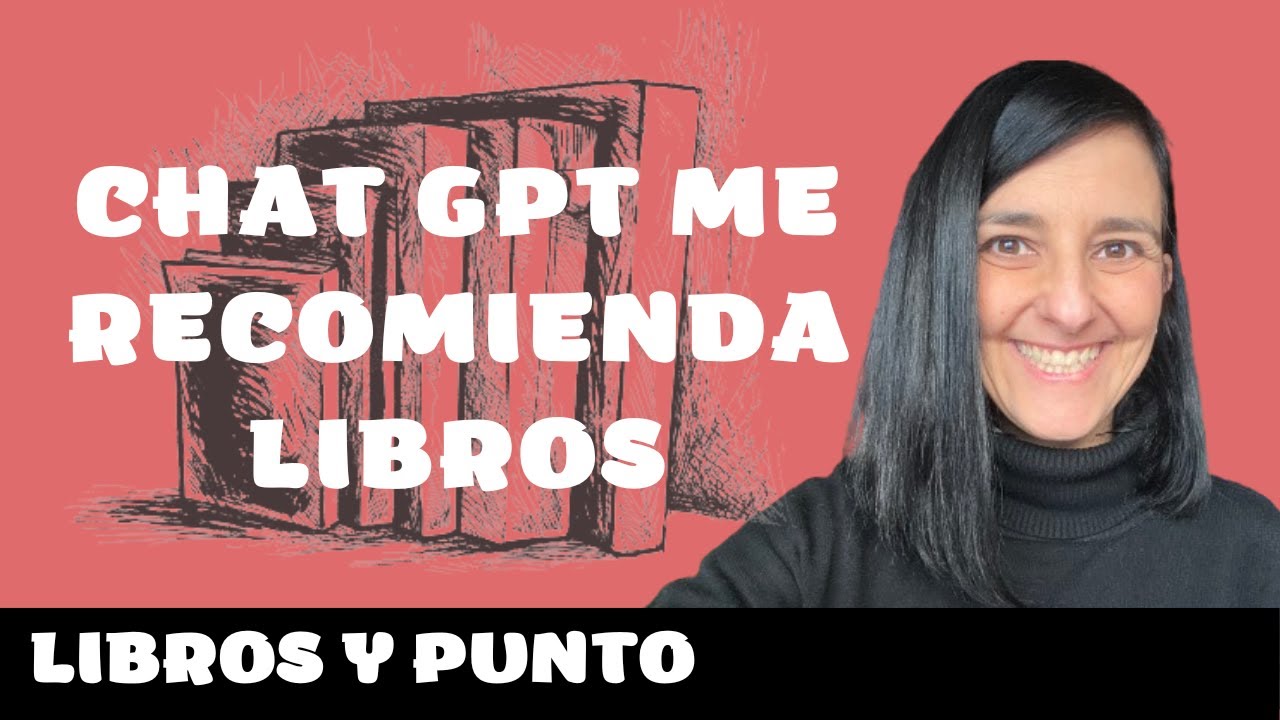 CHAT GPT ME RECOMIENDA LIBROS - YouTube