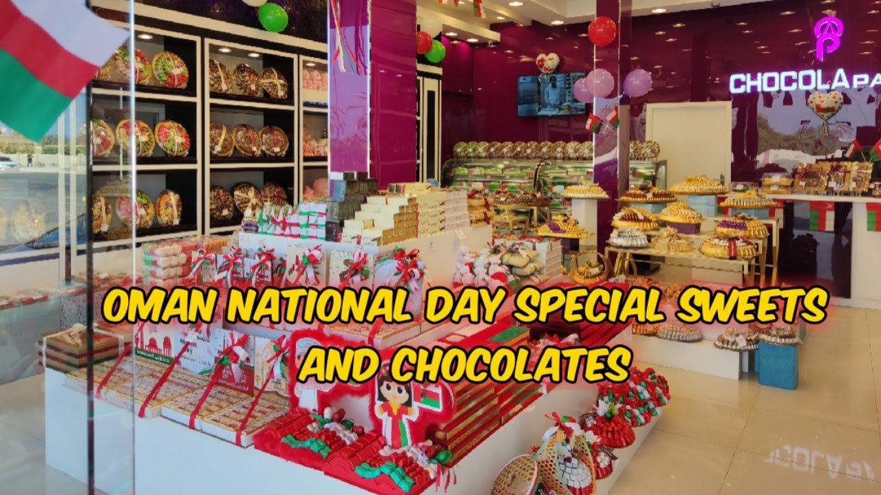 oman national day special sweets and chocolates @YouTube @facebook862 ...