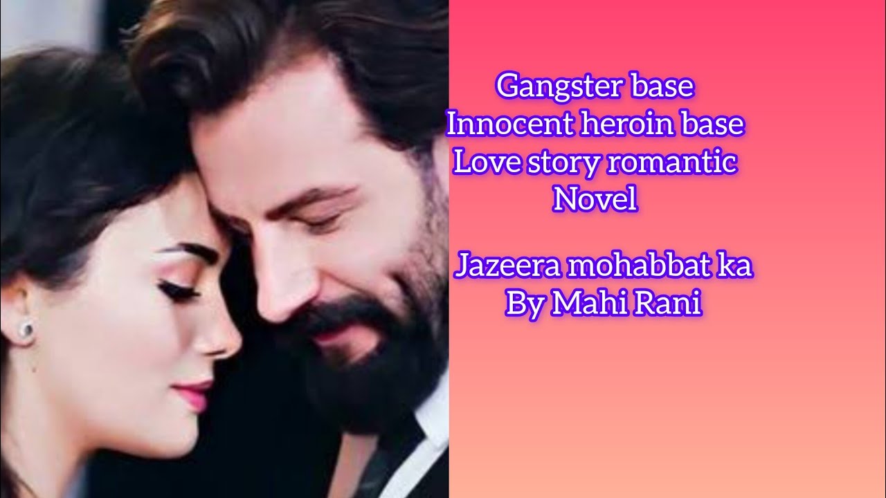 Jazeera mohabbat ka by Mahi Rani episode 7|gangster based|innocent ...