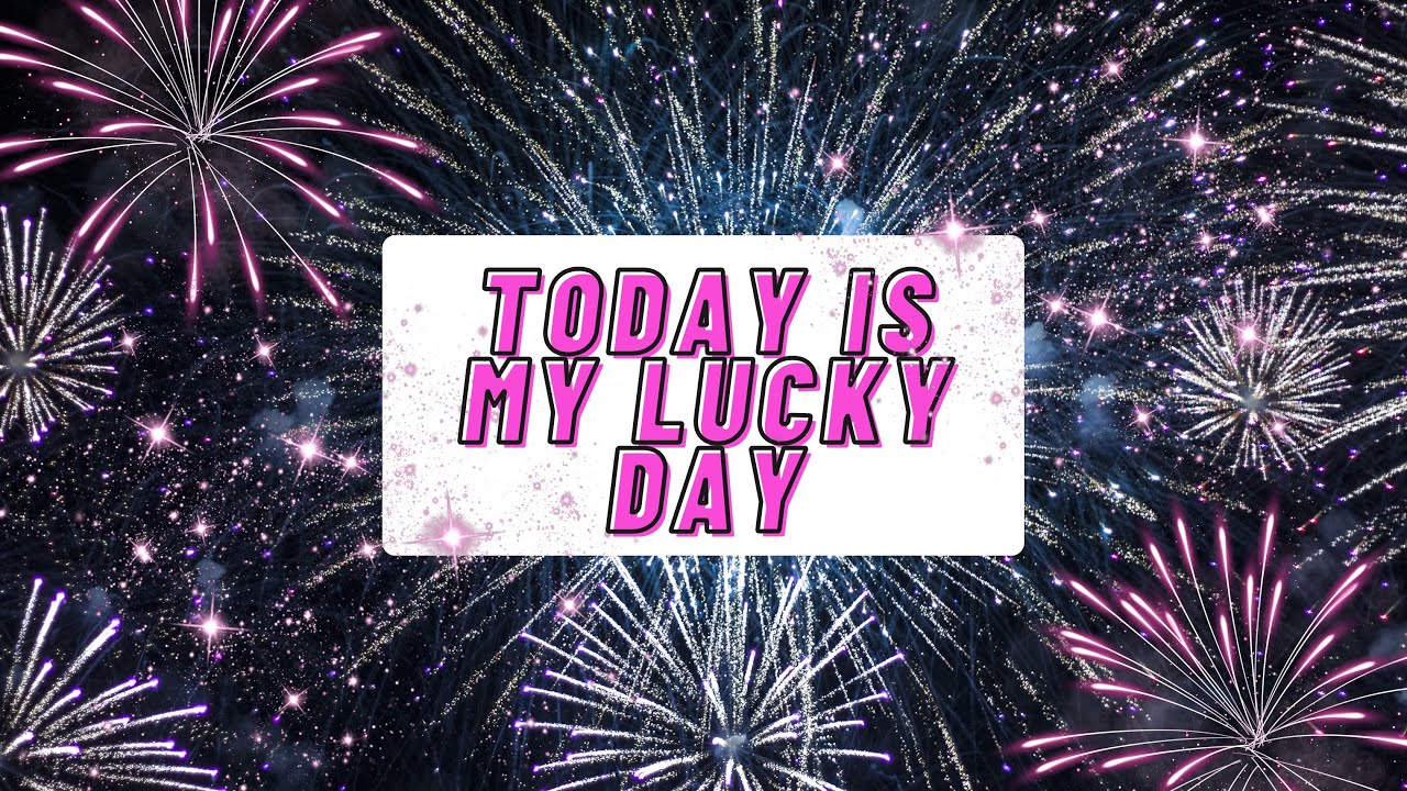 Today is My Lucky Day! Positive Affirmations to Attract Good Luck Lucky ...