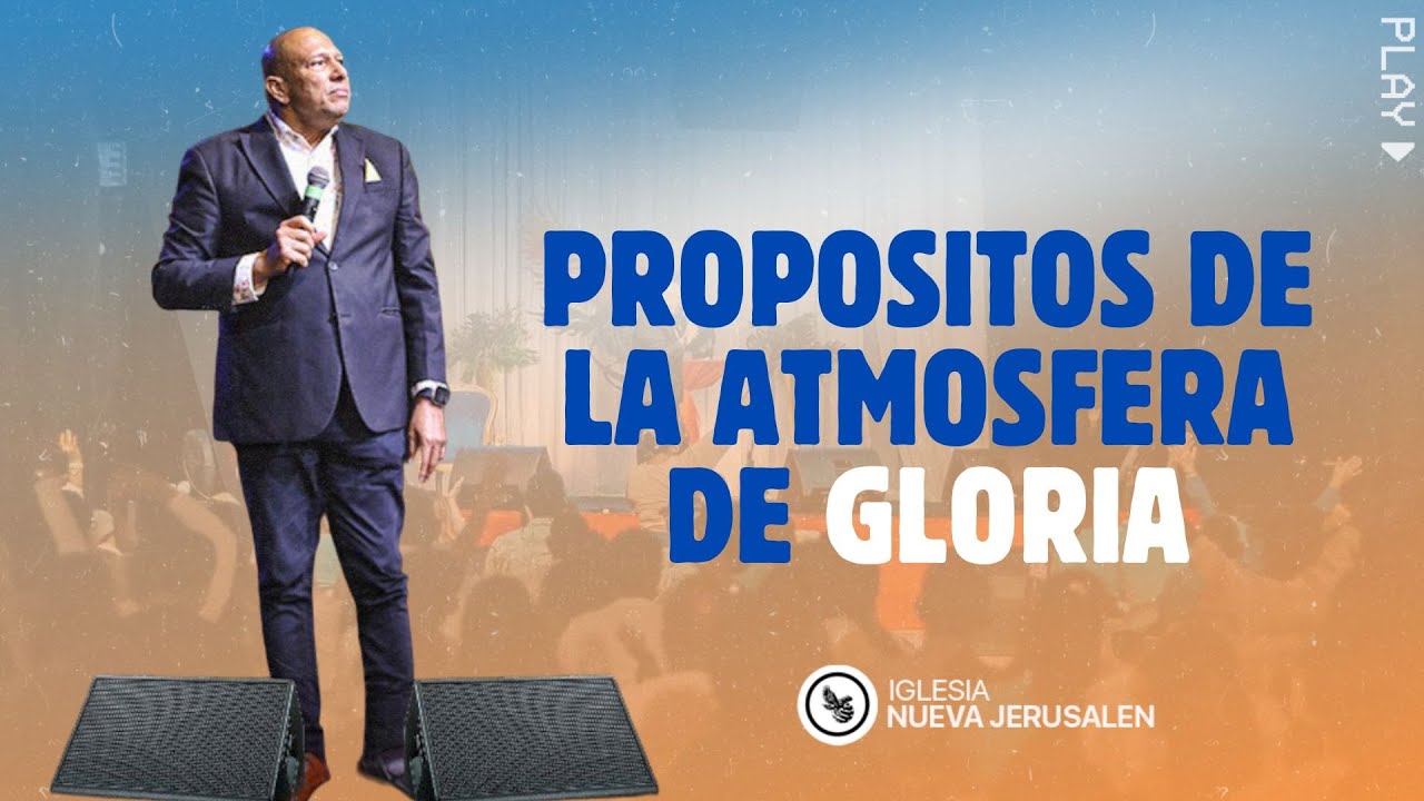 Propósitos de la atmosfera de Gloria | Apóstol Jhonny Copete - YouTube