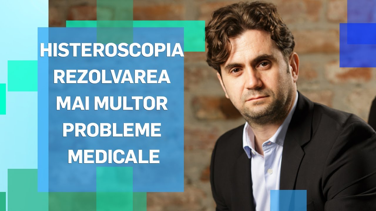 Sfatul Specialistului cu Dr Andreas Vythoulkas - Ce este histeroscopia ...