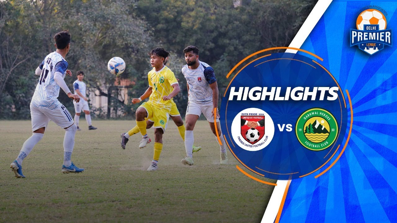 Delhi Premier League Showdown : Friends United FC Vs Garhwal Heroes FC ...