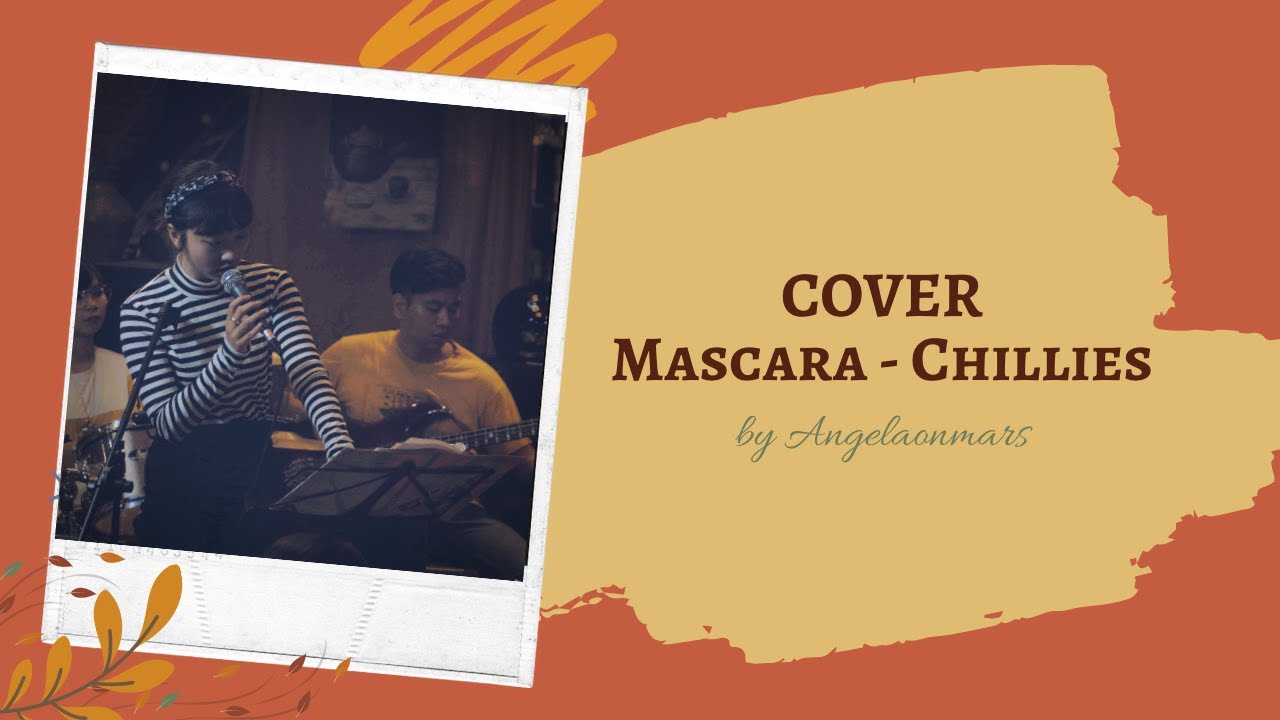 [COVER by Angelaonmars] Mascara - Chillies - YouTube