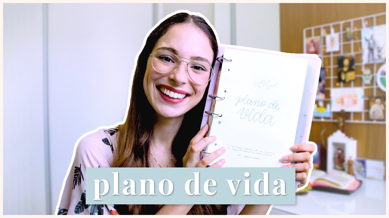PLANO DE VIDA: o que é e como criar um? - YouTube