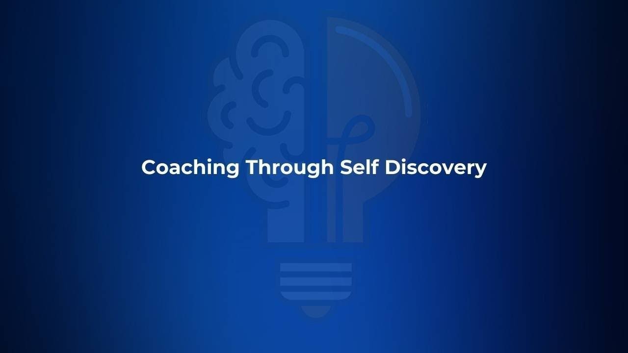 Coaching Through Self Discovery - YouTube