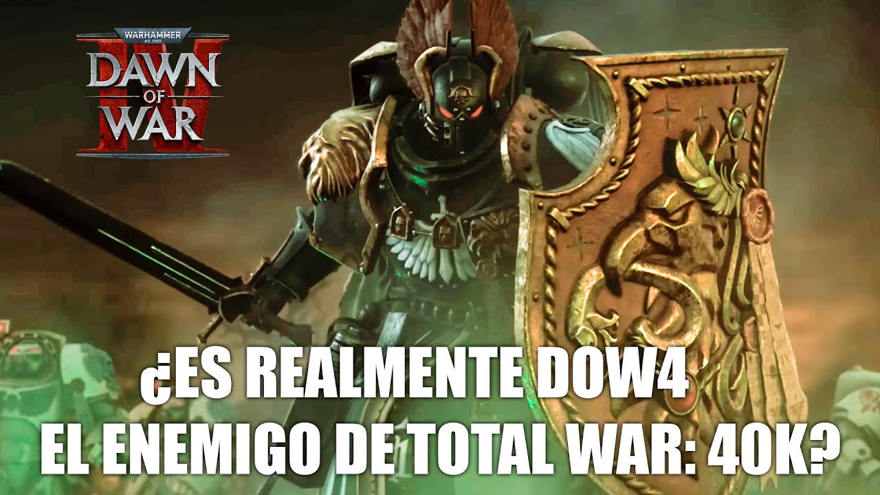 ¿ES REALMENTE DoW4 EL ENEMIGO DE TOTAL WAR: 40K? - YouTube