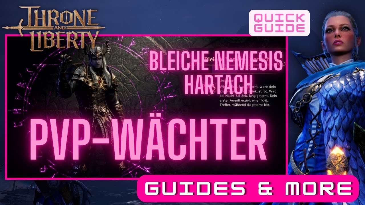 Quick Guide - Wächter: Bleiche Nemesis Hartach - Throne and Liberty ...